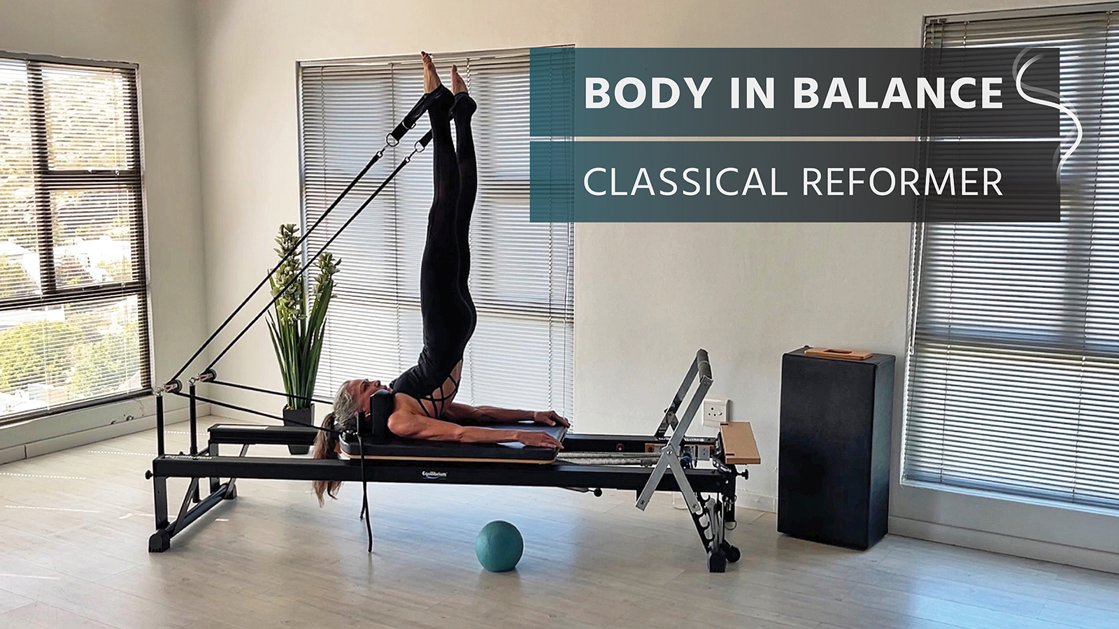 Body in Balance: Classical Reformer Class - The Unbound Body